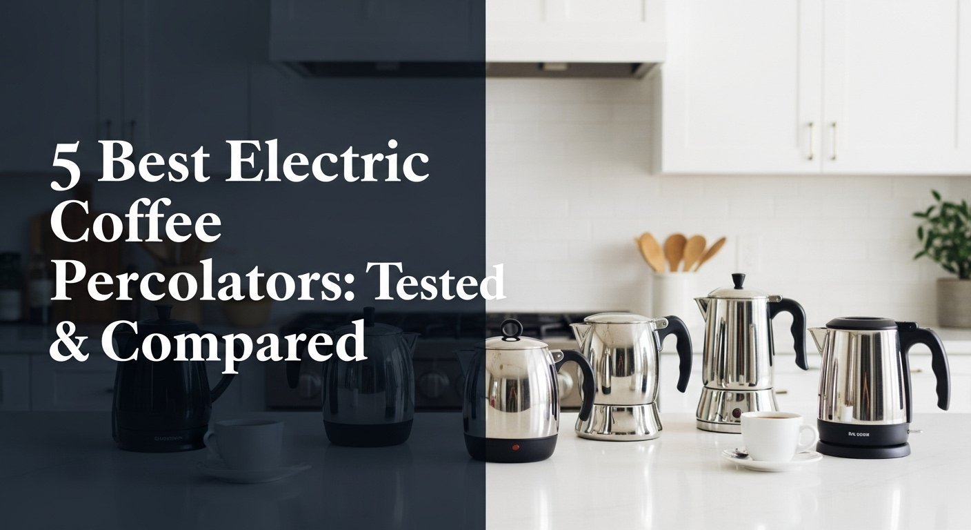5 Best Electric Coffee Percolators: Tested & Compared