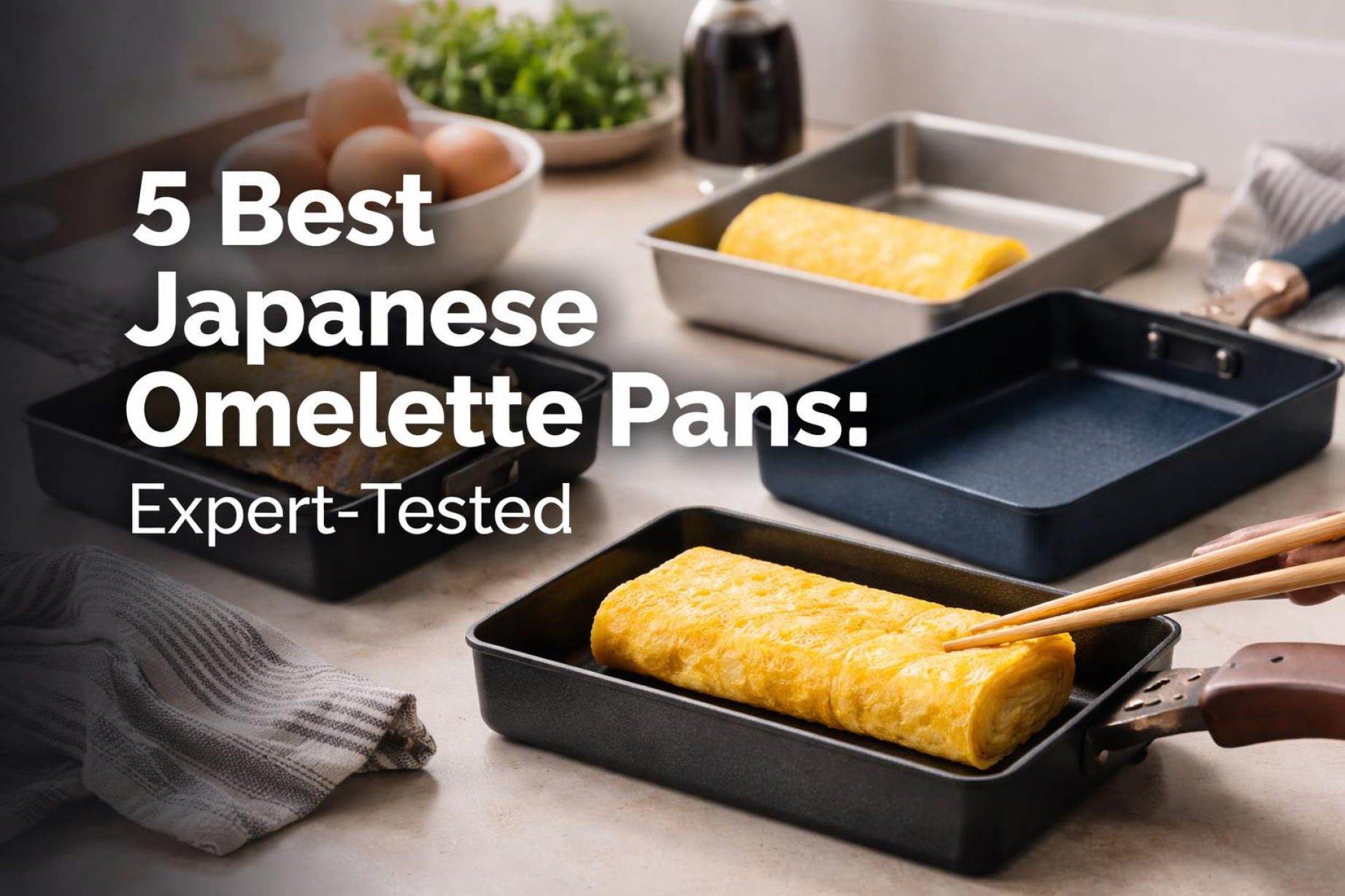 5 Best Japanese Omelette Pans In 2026: Expert-Tested