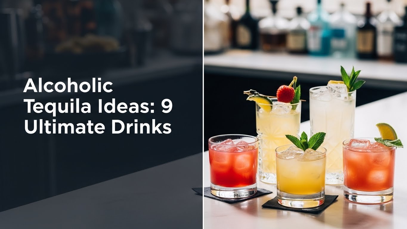 Alcoholic Tequila Ideas: 9 Ultimate Drinks For 2026