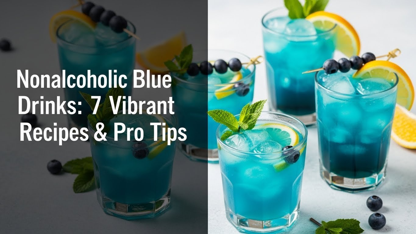 Nonalcoholic Blue Drinks: 7 Vibrant Recipes & Pro Tips