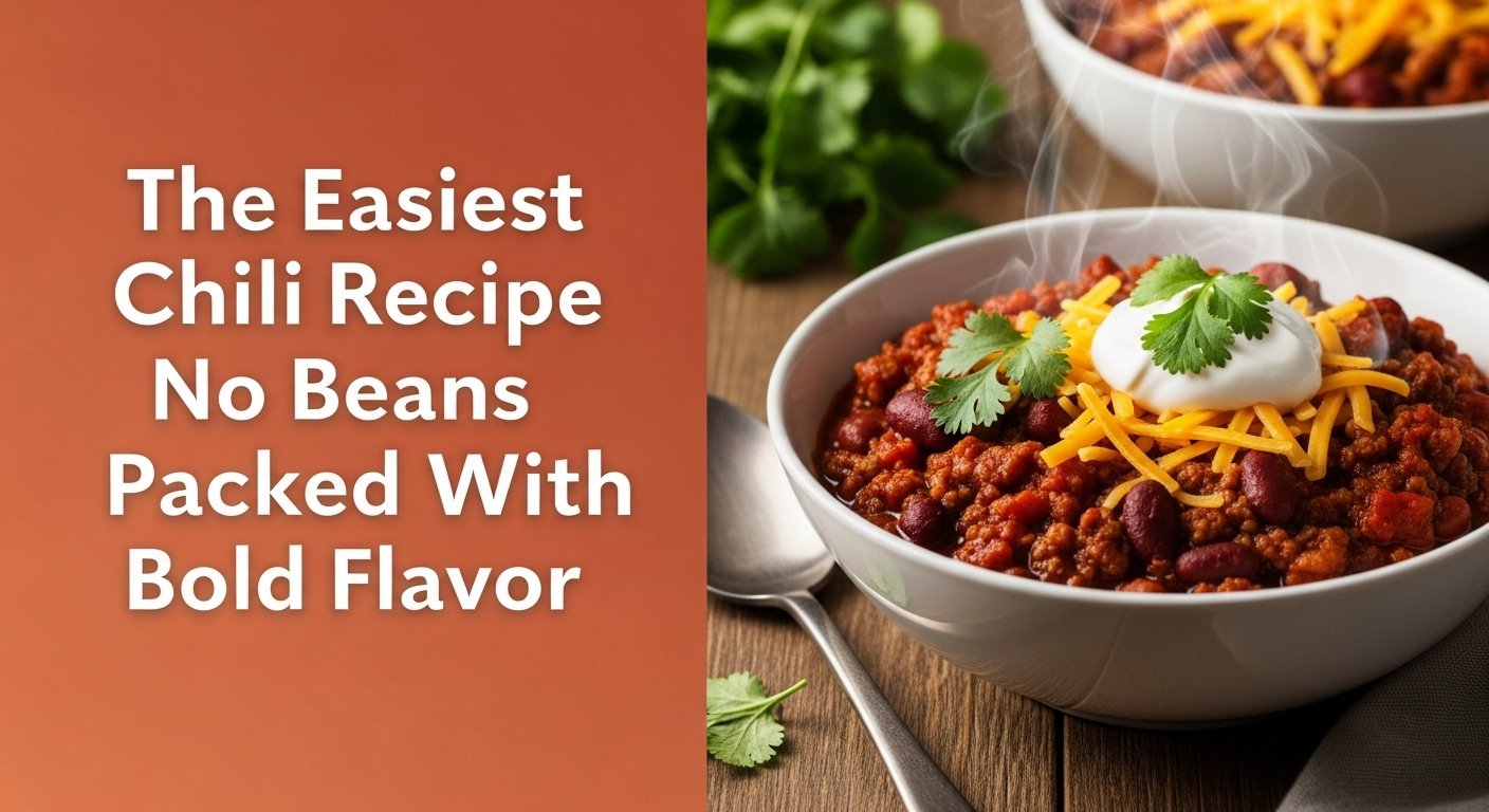 The Easiest Chili Recipe No Beans Packed With Bold Flavor