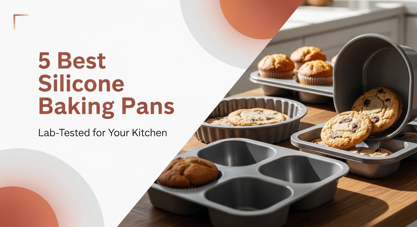 5 Best Silicone Baking Pans: A 2026 Lab Test
