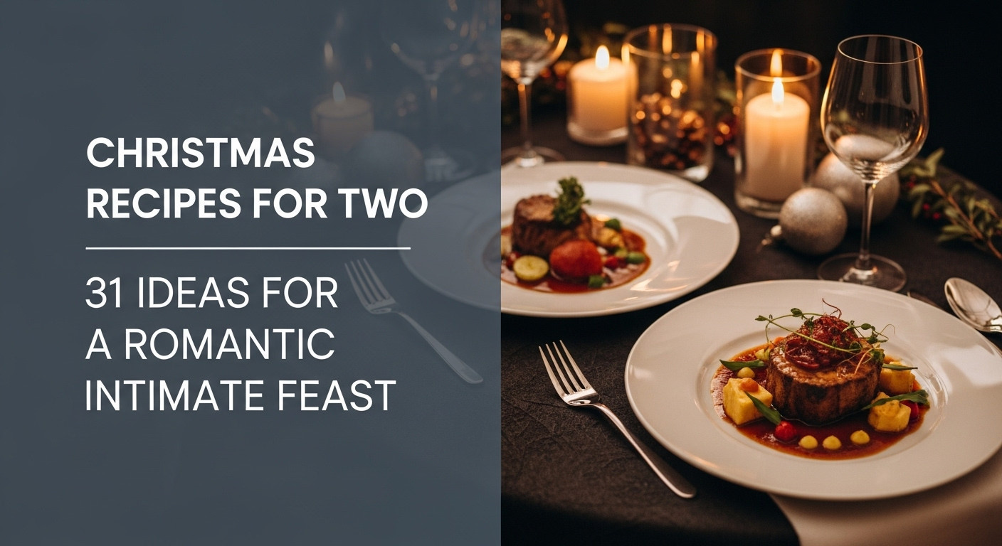 Christmas Recipes For Two 31 Ideas For A Romantic Intimate Feast